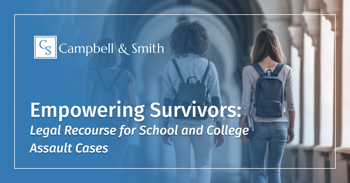 Legal Help for School Assault - Campbell & Smith, PLLC